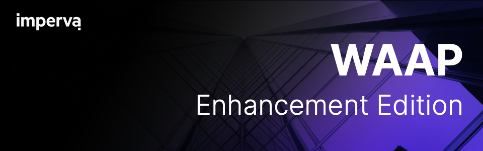 WAAP ประโยชน์และการนำไปใช้งานในปัจจุบัน - Imperva Thailand Team